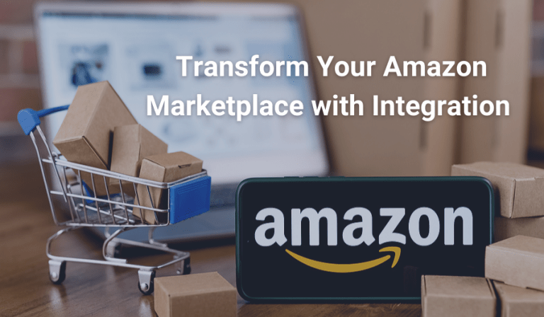 Transform Your Amazon Marketplace with Integration
